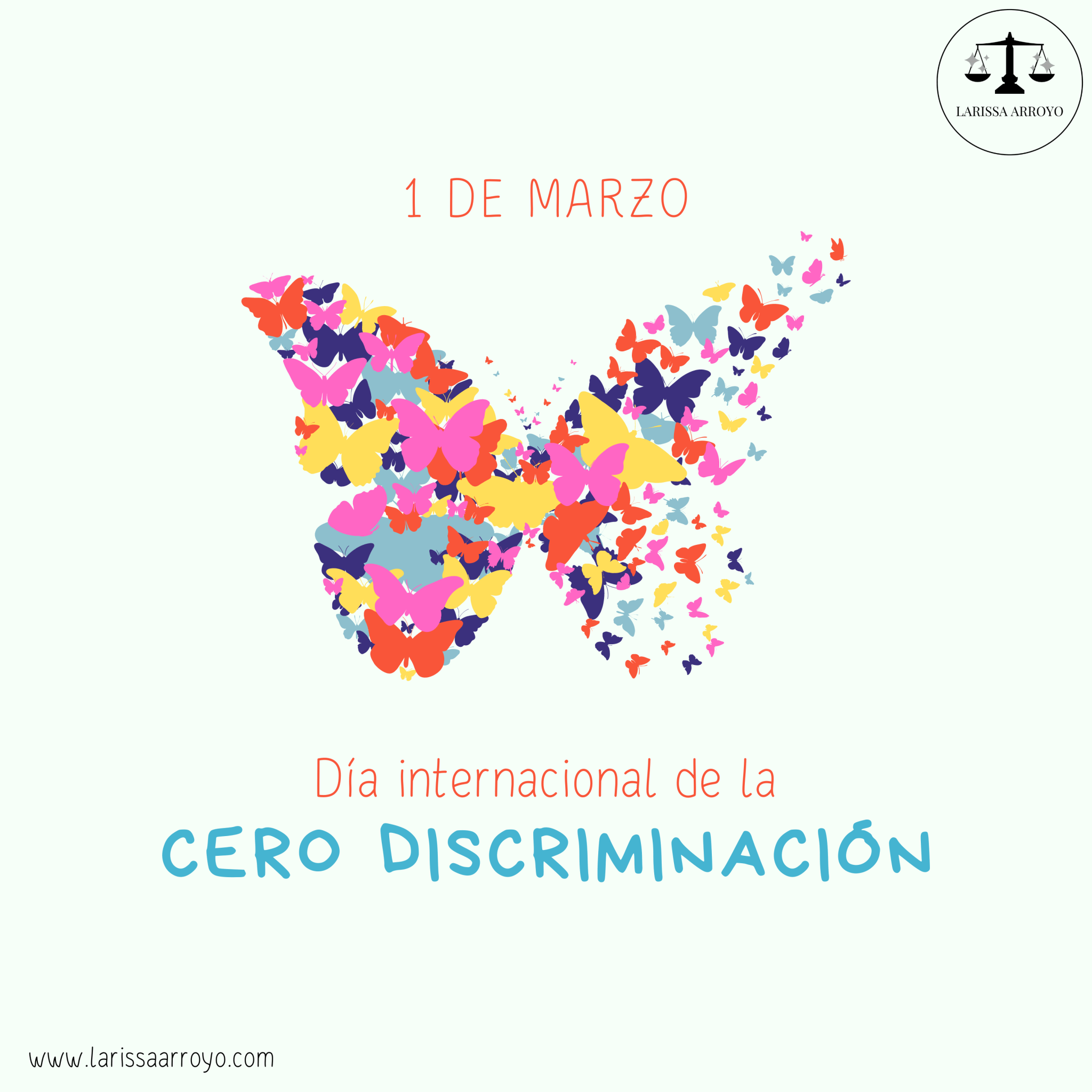Día internacional de la Cero Discriminación – Mág. Larissa Arroyo Navarrete